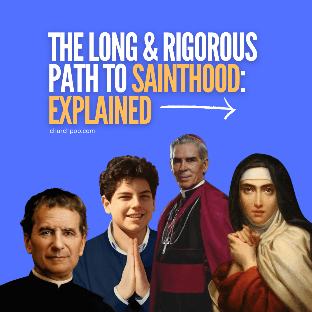 The Catholic Church's Long and Rigorous Path to Sainthood Explained - EWTN