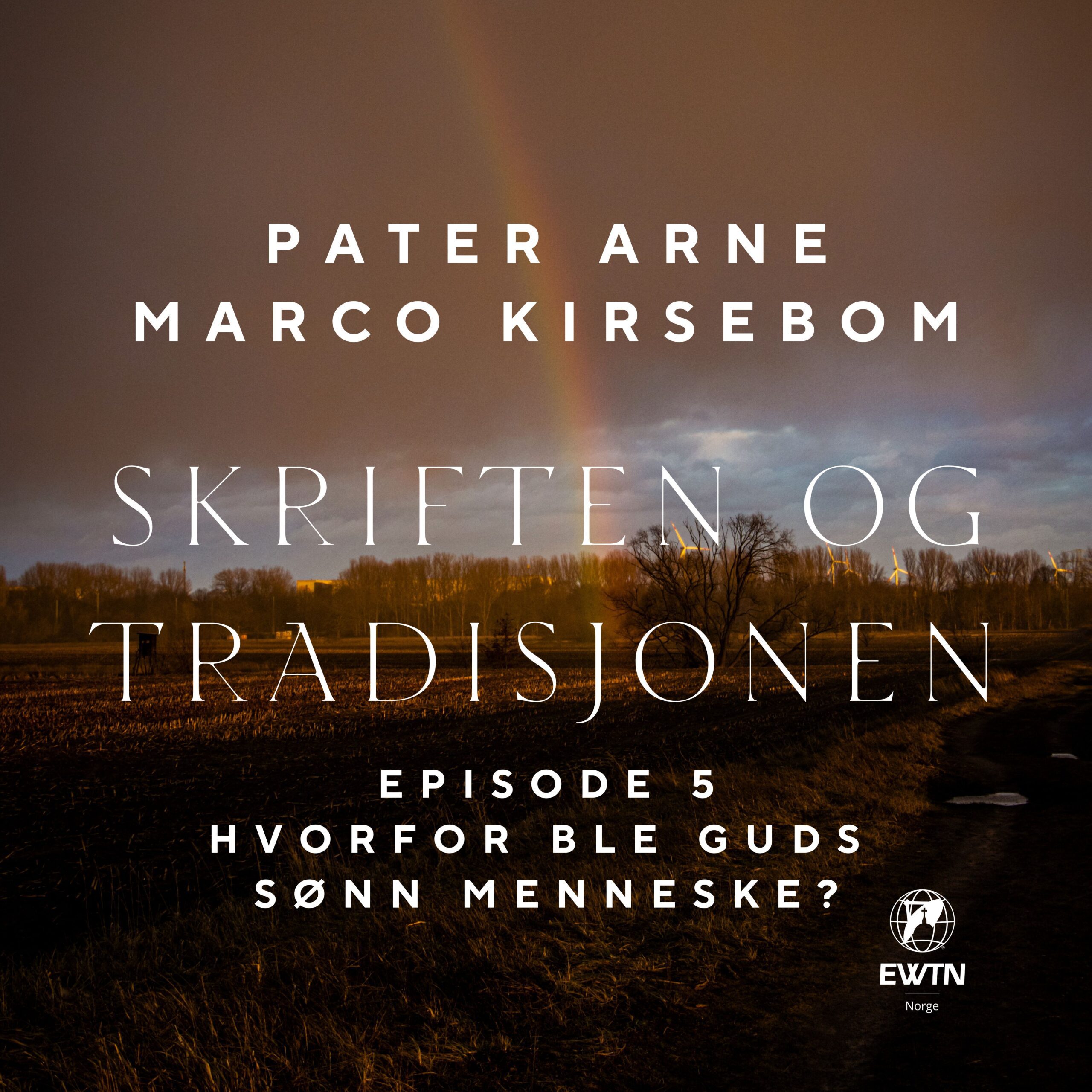 Hvorfor ble Gud menneske? — EWTN Norge